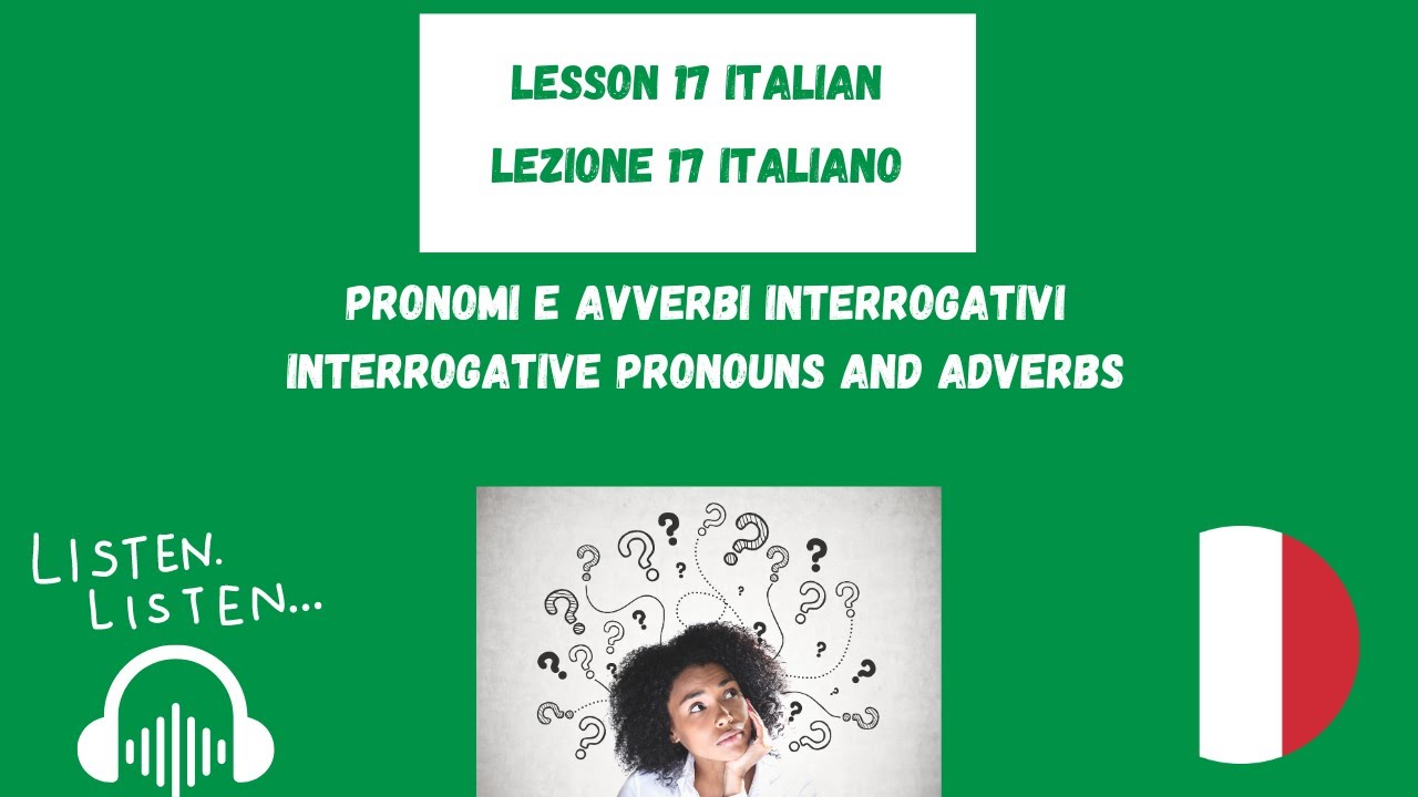 Interrogative Pronouns in Italian | Italian Adverbs | Learn Italian ...