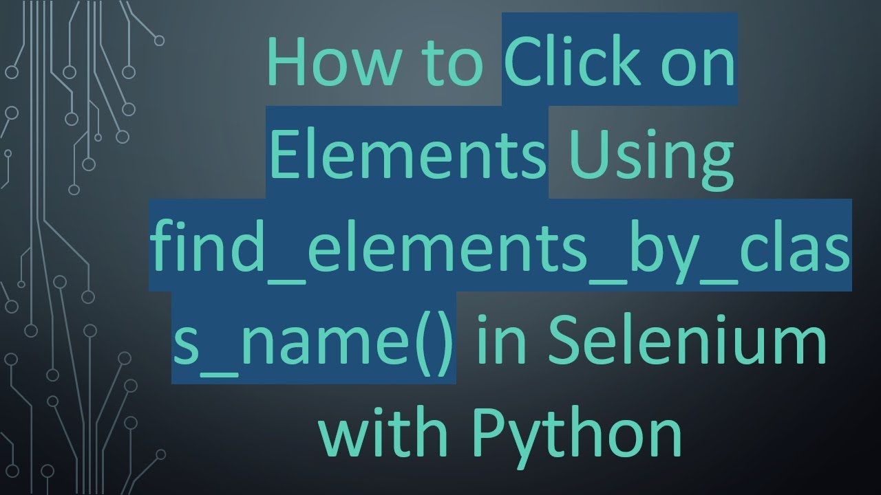 How to Click on Elements Using find_elements_by_class_name() in Selenium with Python - YouTube