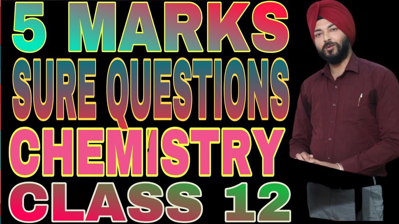 5 Marks Questions Chemistry Class 12@chemistryguruofficial - YouTube