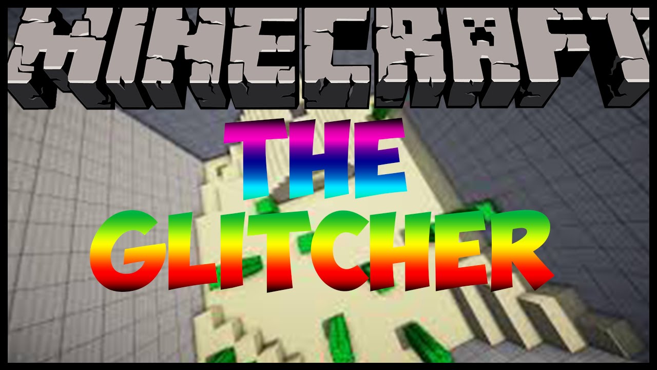 Minecraft: The Glitcher - (Adventure Map) - YouTube