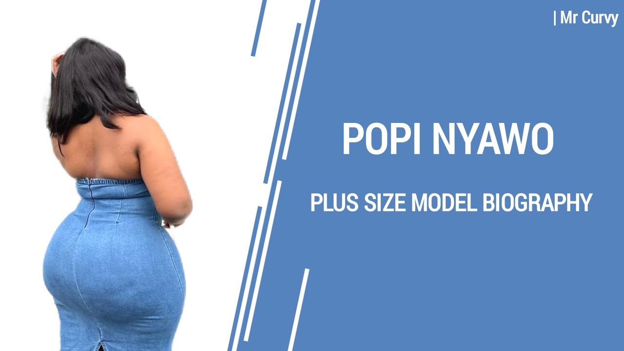 Popi Nyawo - Curvy Model | Plus Size Fashion - YouTube