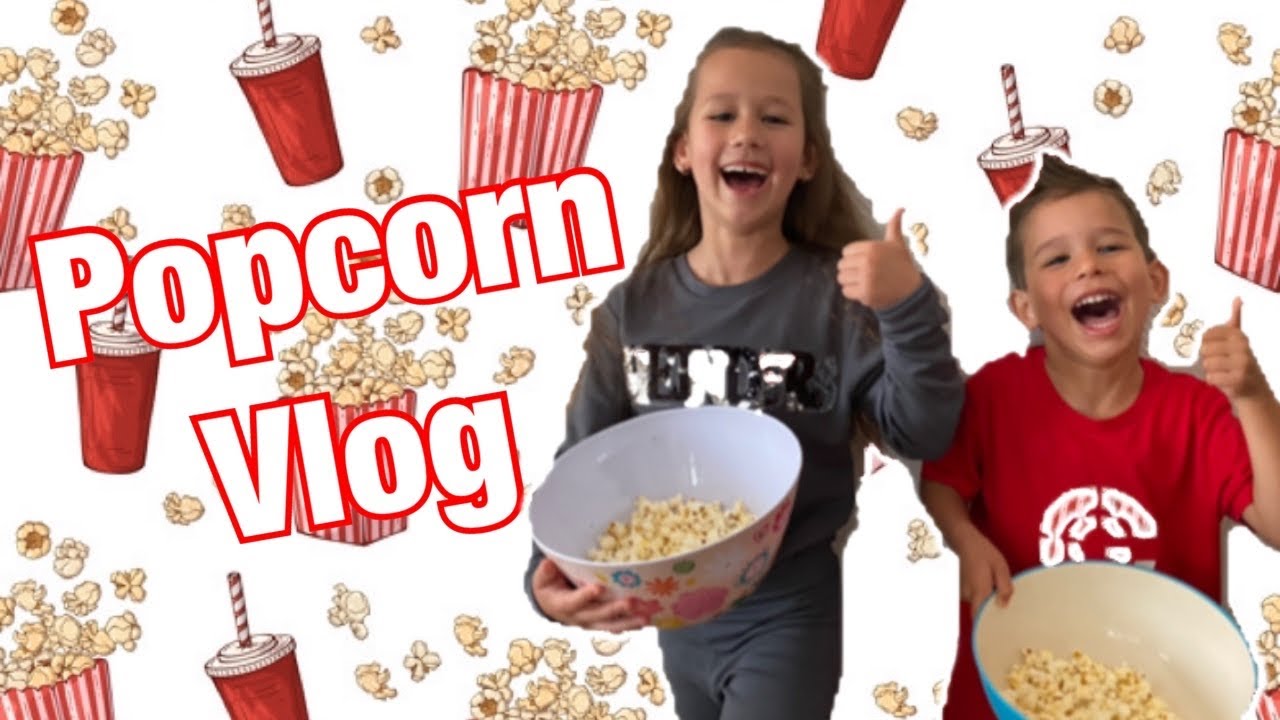 Popcorn vlog - YouTube