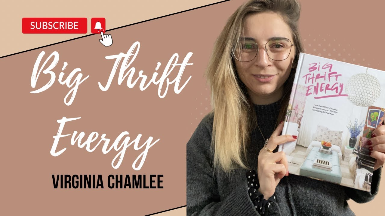 Big Thrift Energy - Virginia Chamlee - First Impressions - YouTube