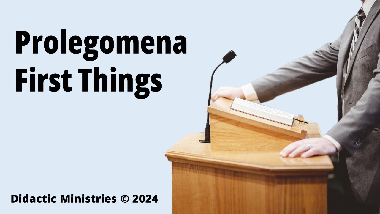 Prolegomena: First Things - YouTube