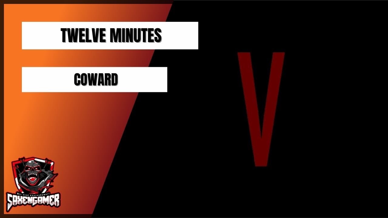 Coward (Trophy / Achievement) - Twelve Minutes - YouTube