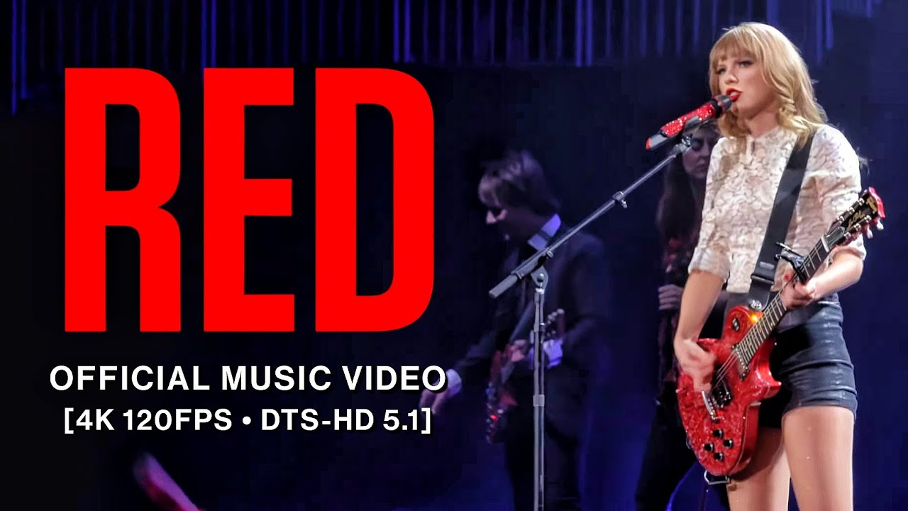 Taylor Swift - Red (Official Music Video) [4K 120FPS • DTS-HD 5.1 ...