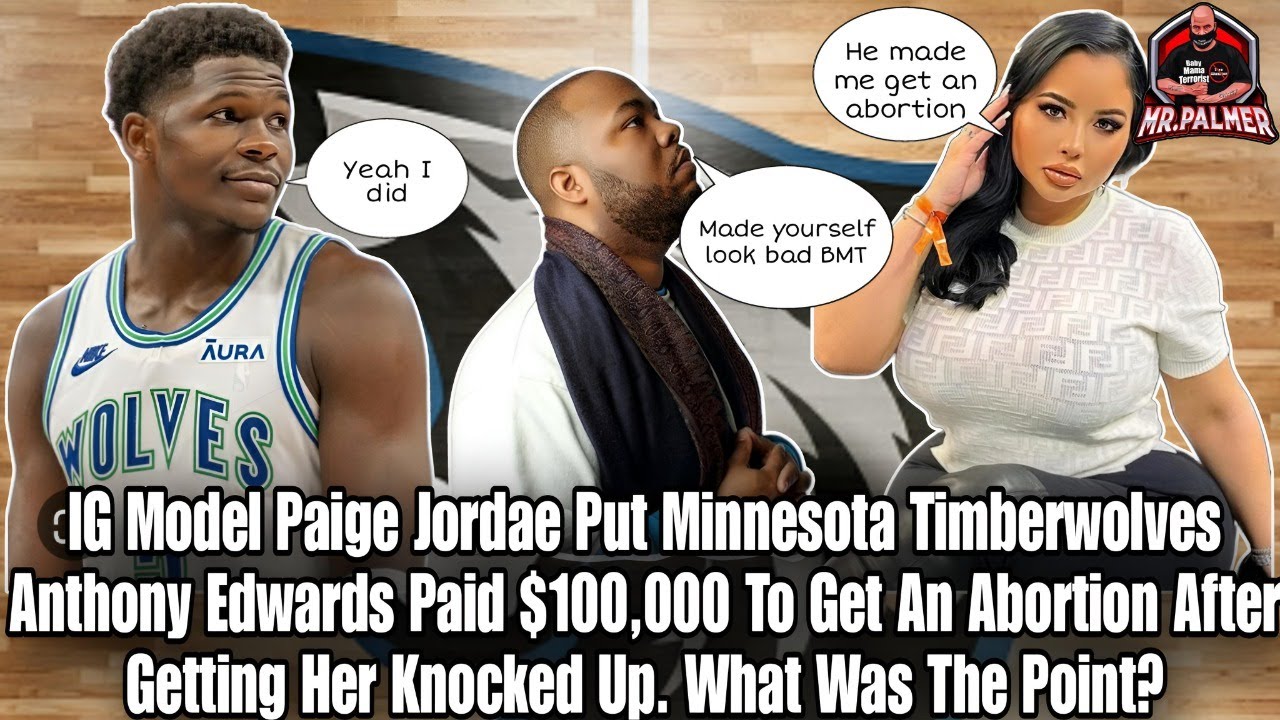 IG Model Paige Jordae Anthony Edwards Paid $100,000 To Get An Abortion After Getting Her Knocked ...