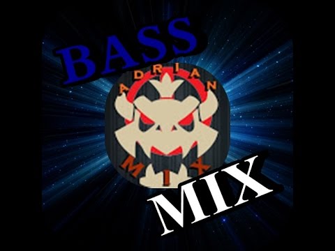Bass Mix - Adrian Remix