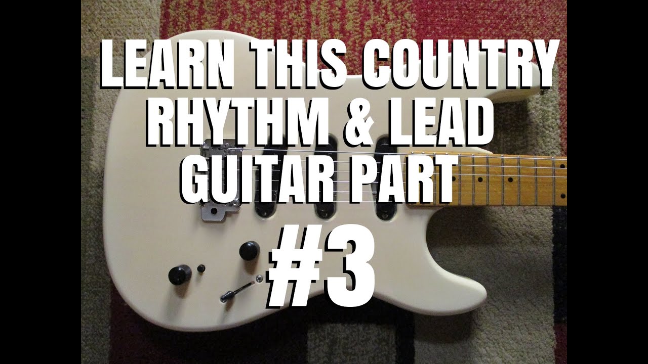 Learn This Country Rhythm & Lead Guitar Part #3 By Scott Grove - YouTube