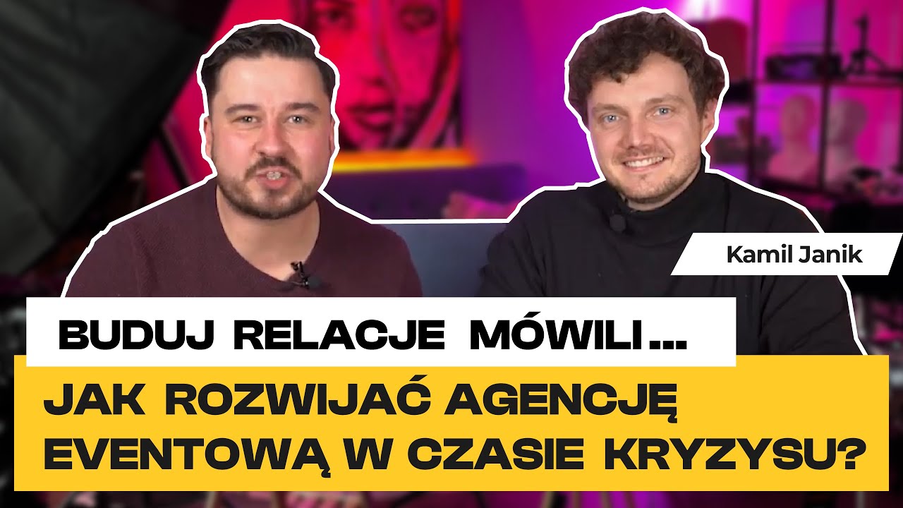 Event Marketing: Skalowanie agencji eventowej w kryzysie☄️ Opowiada ...
