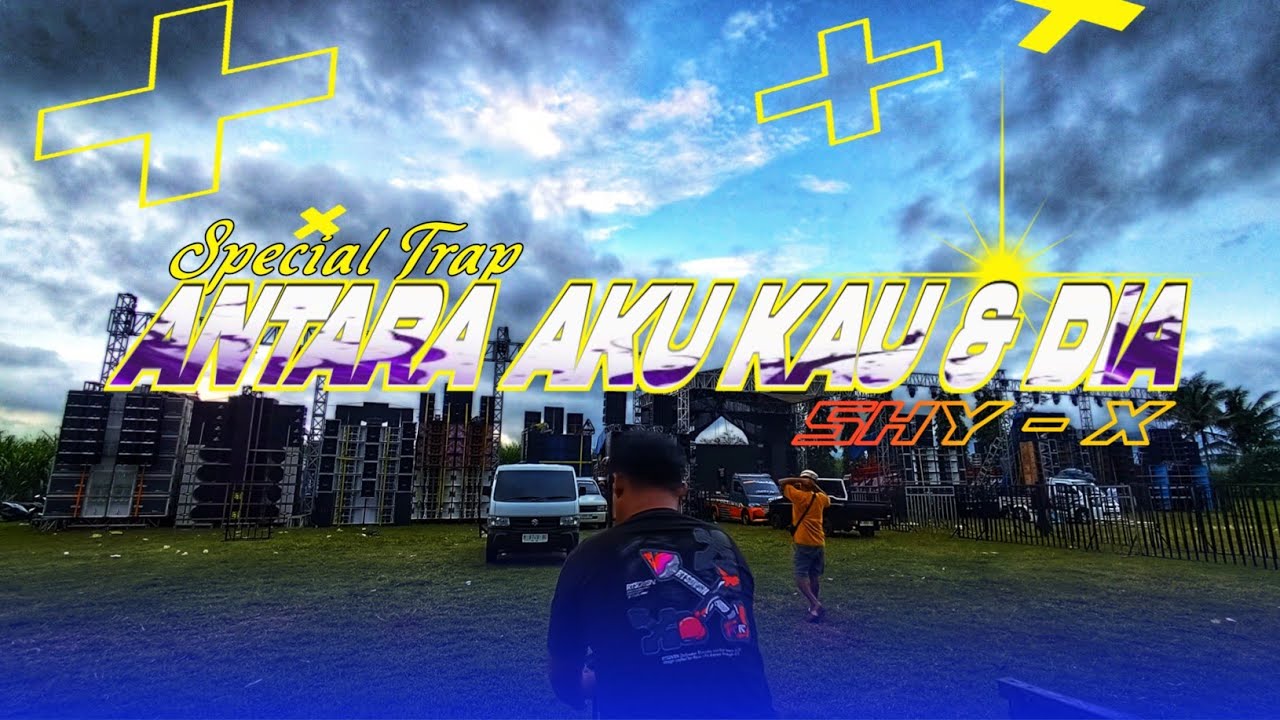 Dj Viral ANTARA AKU KAU,DAN DIA || By : DJ SHY - X - YouTube
