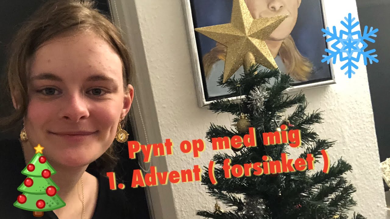 Pynt op Med mig 1.Advent ( Forsinket ) - YouTube