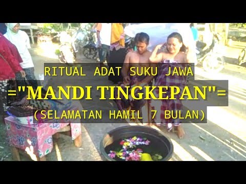 RITUAL ADAT JAWA MANDI TINGKEPAN [IBU HAMIL 7 BULAN]
