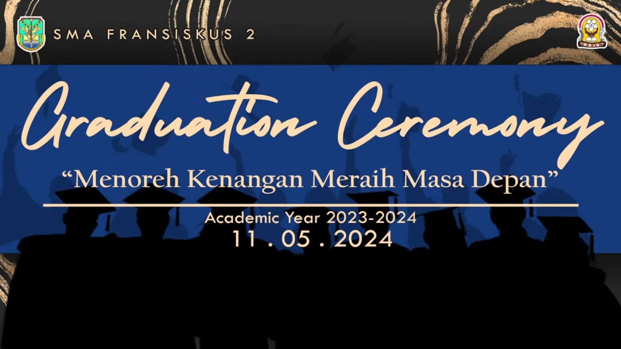 Graduation Ceremony for Class XII SMA Fransiskus 2 - YouTube