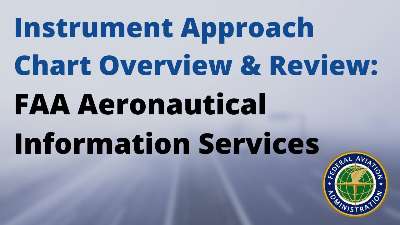 IFR Instrument Approach Chart Overview & Review: FAA AIS / Pilot ...