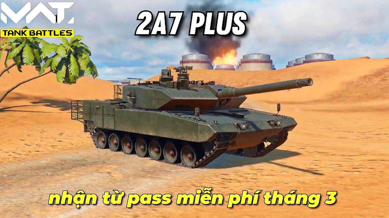 BÌNH LUẬN | MWT Tank Battles Review 2A7 plus nhận miễn phí từ Battles ...