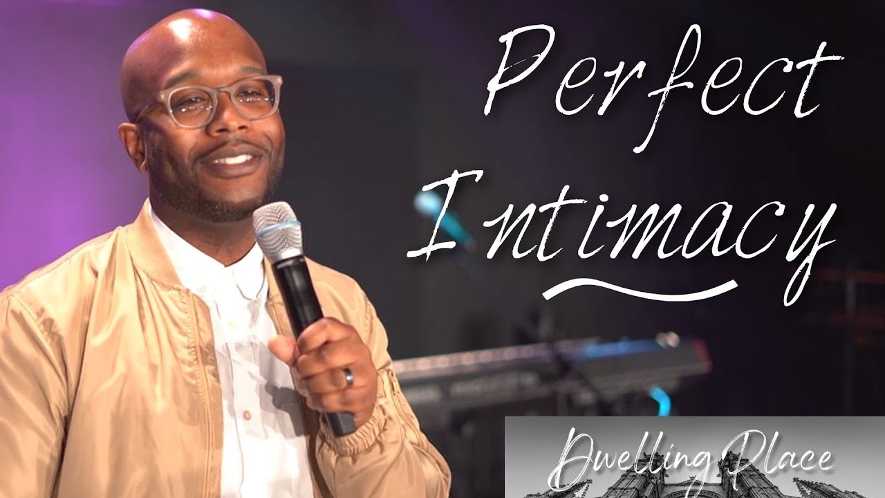 Perfect Intimacy | Sermon Highlight - YouTube