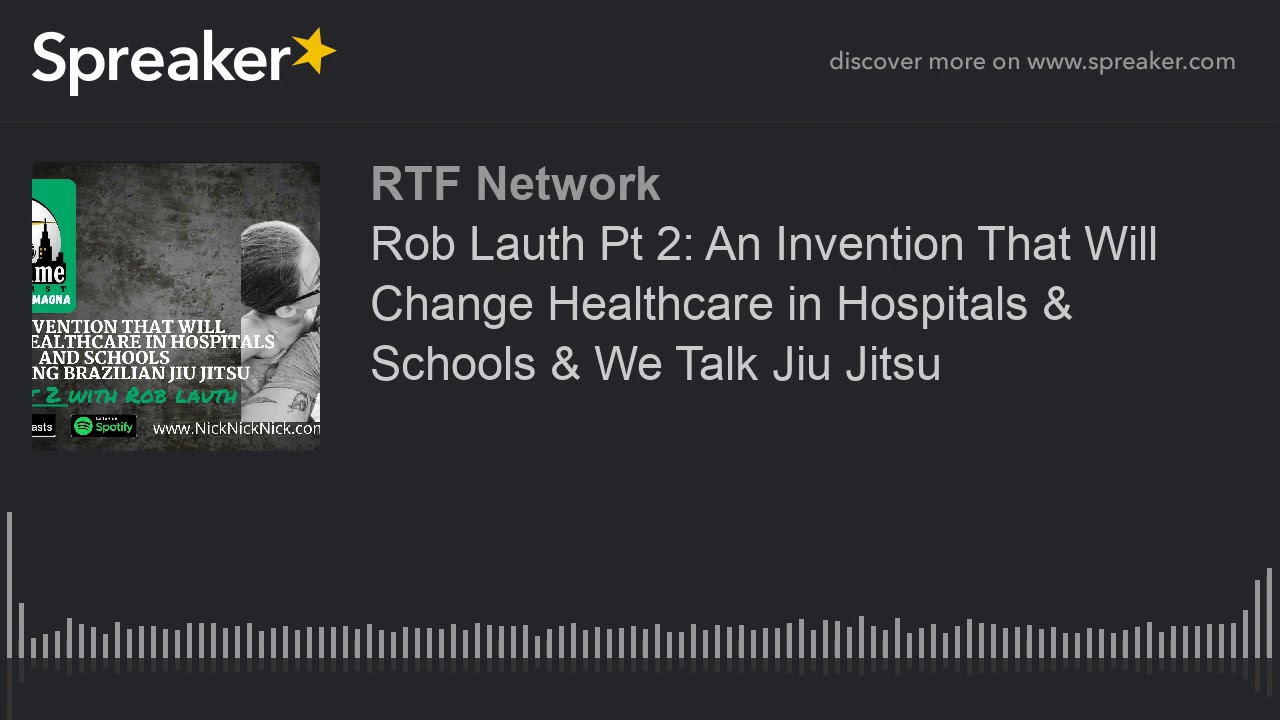 Rob Lauth Pt 2: An Invention That Will Change Healthcare in Hospitals ...