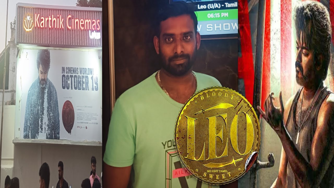 LEO MOVIE IN | KUMBAKONAM KARTHIK CINEMAS | MY FRIENDS ENJOYMENT Tamil ...