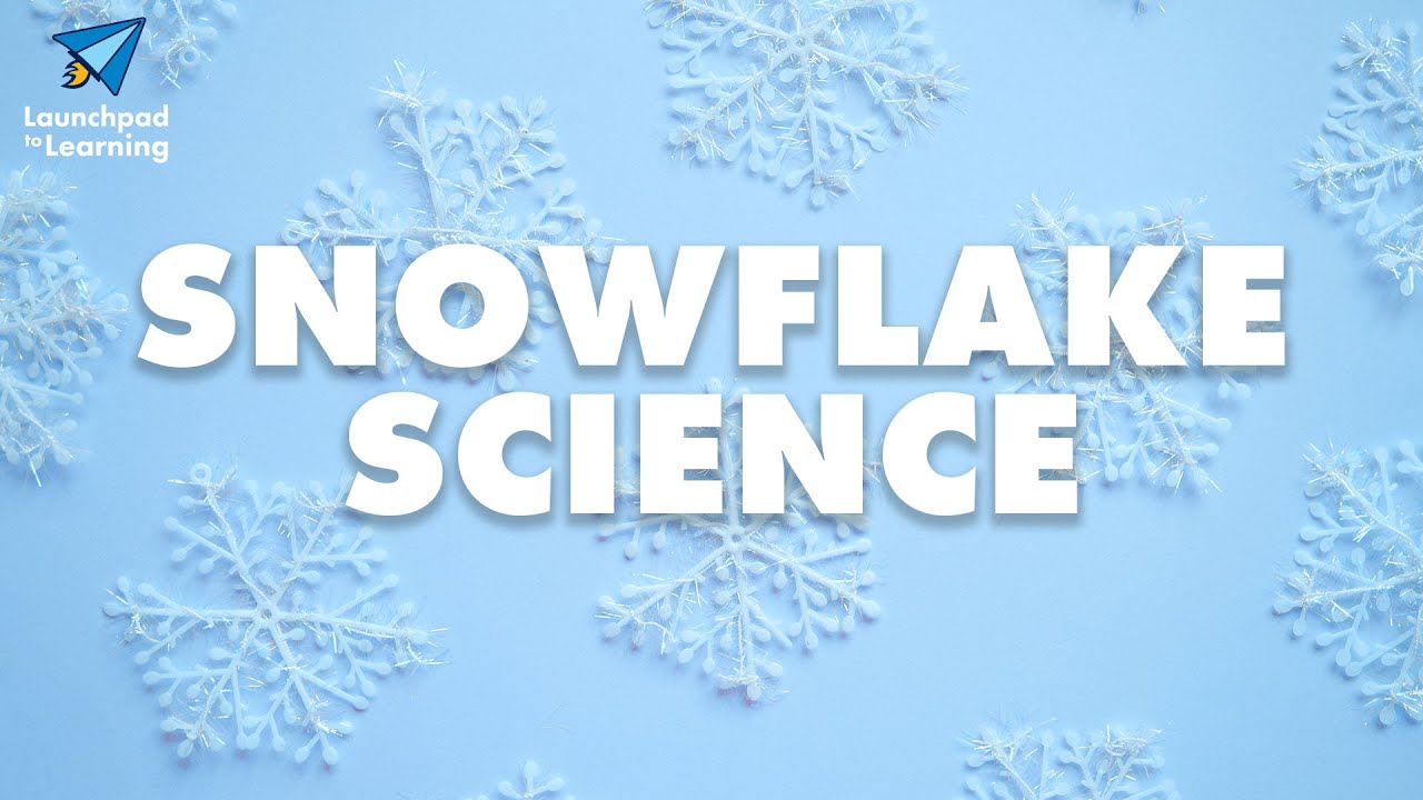Snowflake Science - YouTube