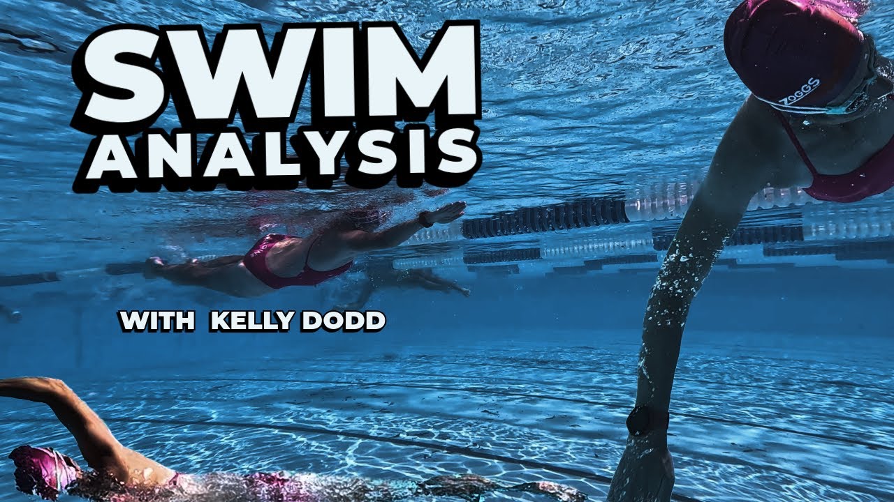 Swim Analysis - Kelly Dodd - YouTube
