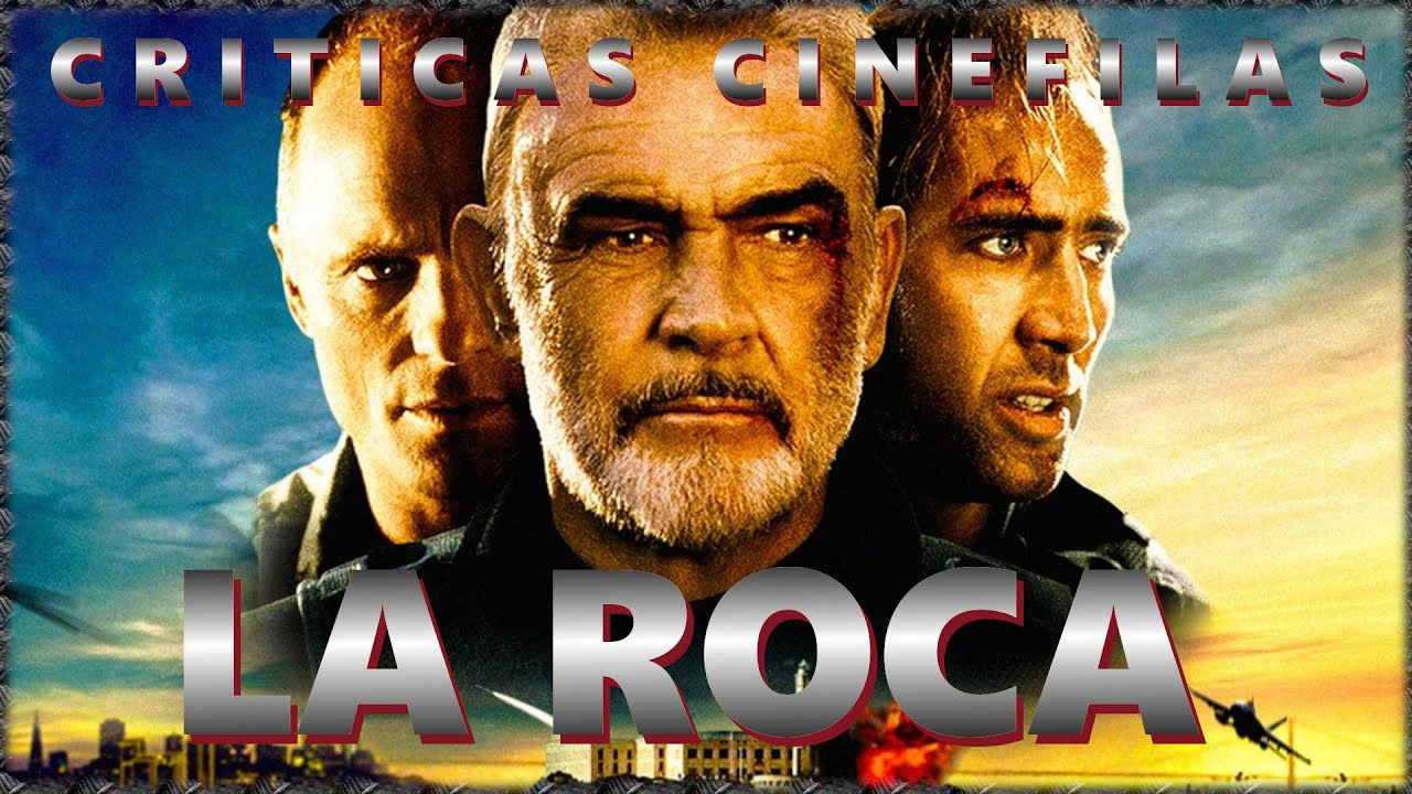 LA ROCA (THE ROCK) de Michael Bay (1996) ANALISIS Y CRÍTICA. - YouTube