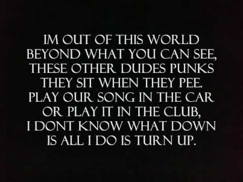 ALL THE WAY TURNT UP WITH LYRICS - YouTube