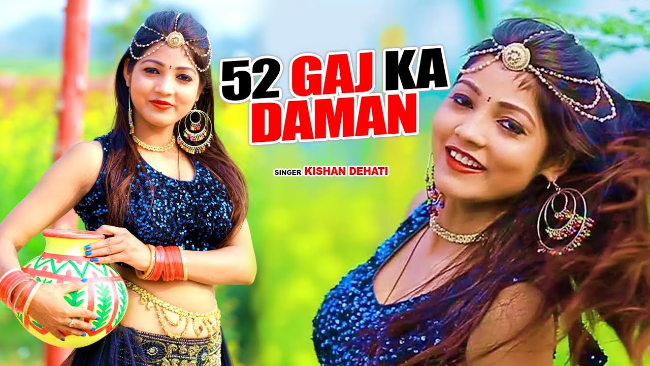 52 Gaj Ka Daman Kishan Dehati 52 ग़ज का दामन Love Song Virul