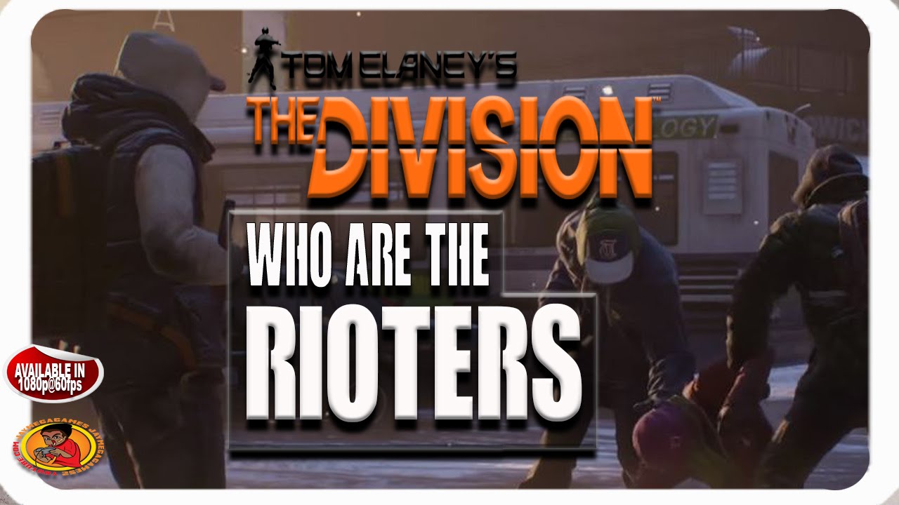 The Division Rioters 003 - YouTube