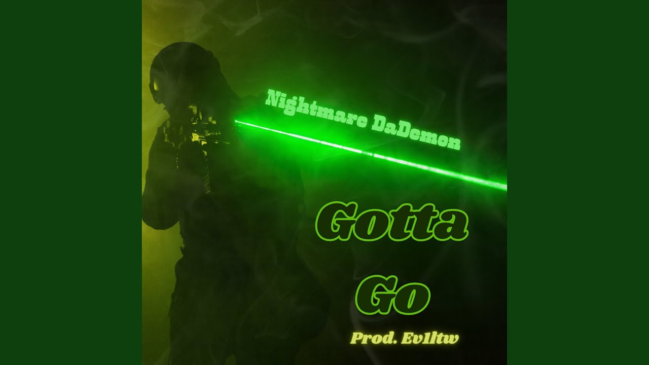 Gotta Go - YouTube