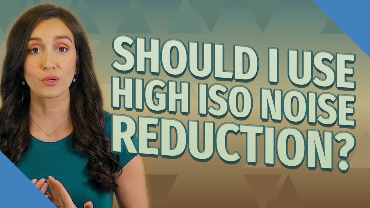 Should I use high ISO noise reduction? - YouTube