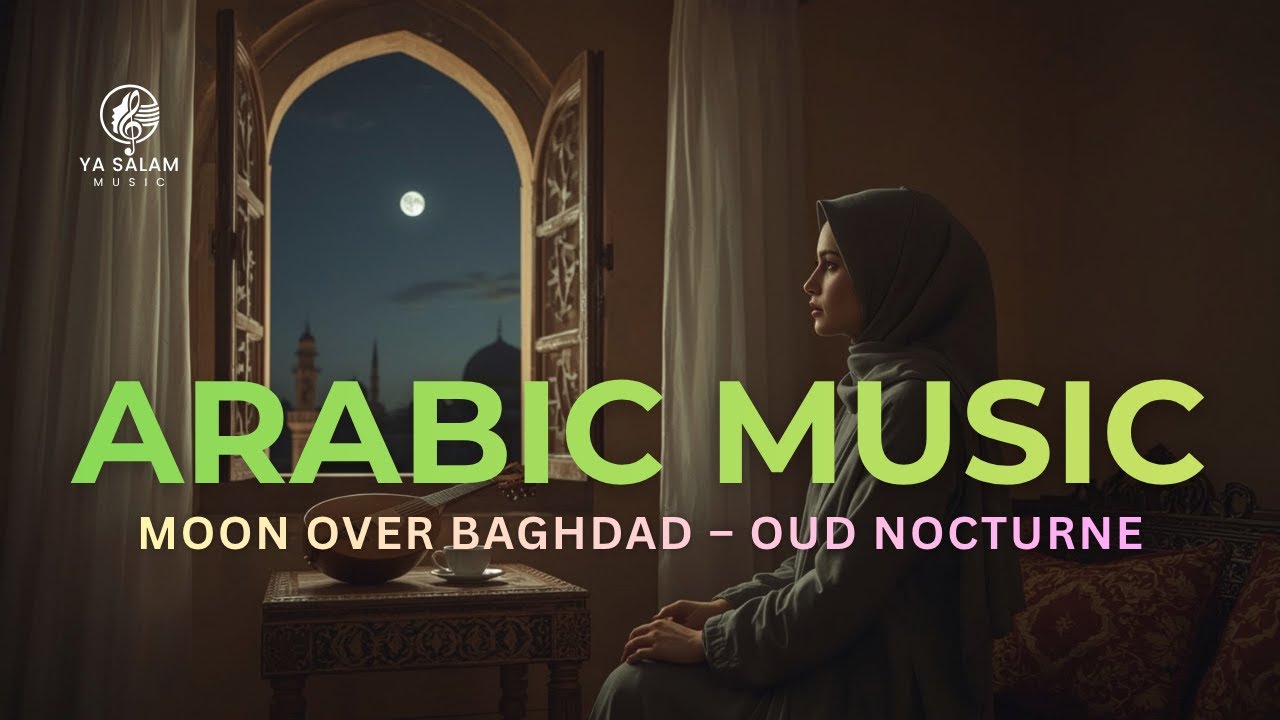 Arabic Music Moon Over Baghdad – Oud Nocturne YaSalamMusic - YouTube