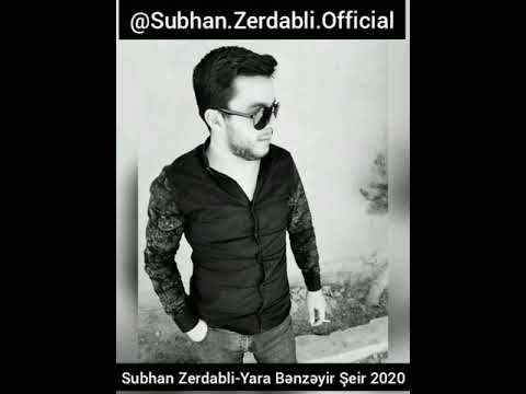 Subhan Zerdabli-Yara Bənzəyir Şeir 2020