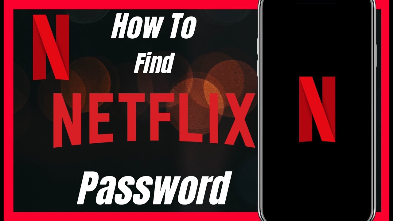 How To Find Netflix Password When Logged In YouTube how-to-find-netflix-password-when-logged-in-youtube
