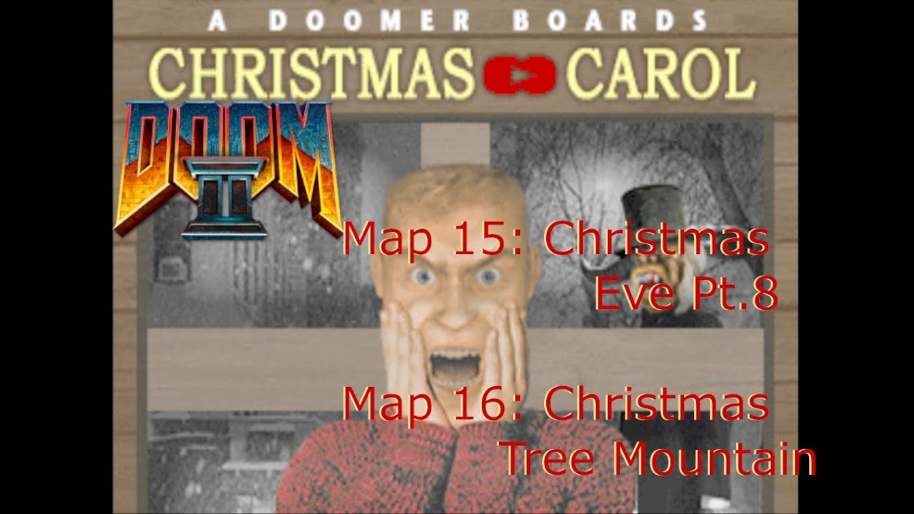 Doom 2 Christmas Carol Map 15 Christmas Eve Pt 8 Map 16 Christmas Tree ...