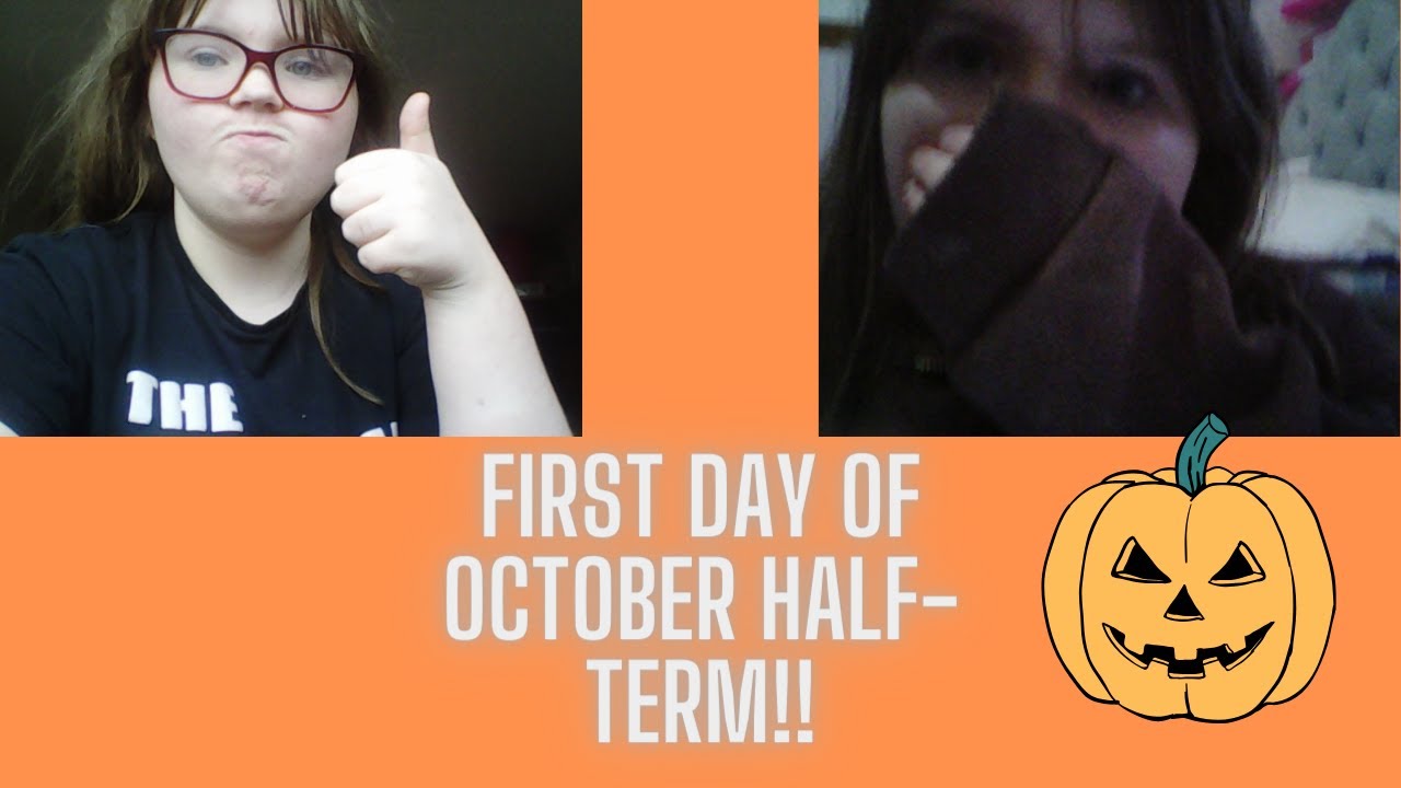 First Day of October Half Term!! - YouTube