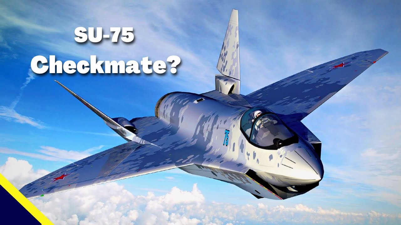 Sukhoi SU-75 Checkmate: Is This Stealth Fighter Jet Better than the F ...
