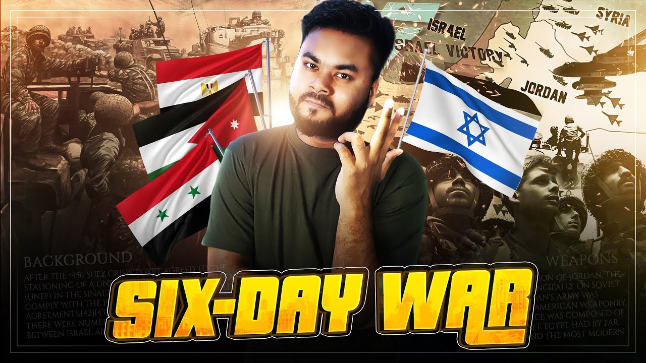 মাত্র ৬ দিনে আরব বিশ্বকে কিভাবে হারালো ইসরায়েল ?The 6 Day War ...