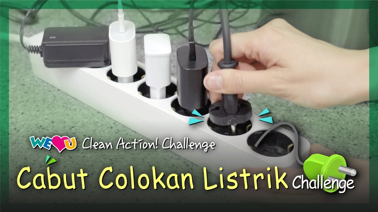 Challenge Cabut Colokan Listrik dari WeLoveU | WeLoveU - YouTube