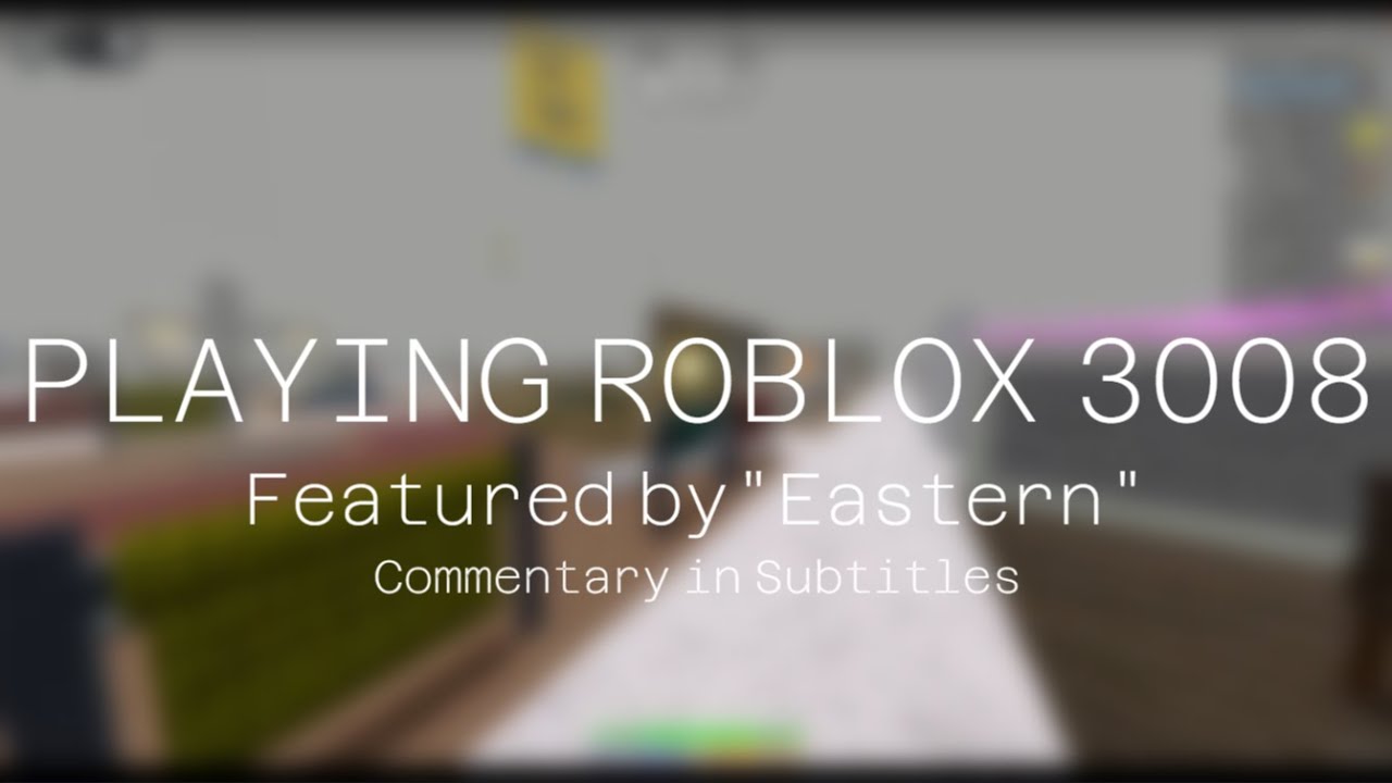Playing Roblox 3008 - YouTube