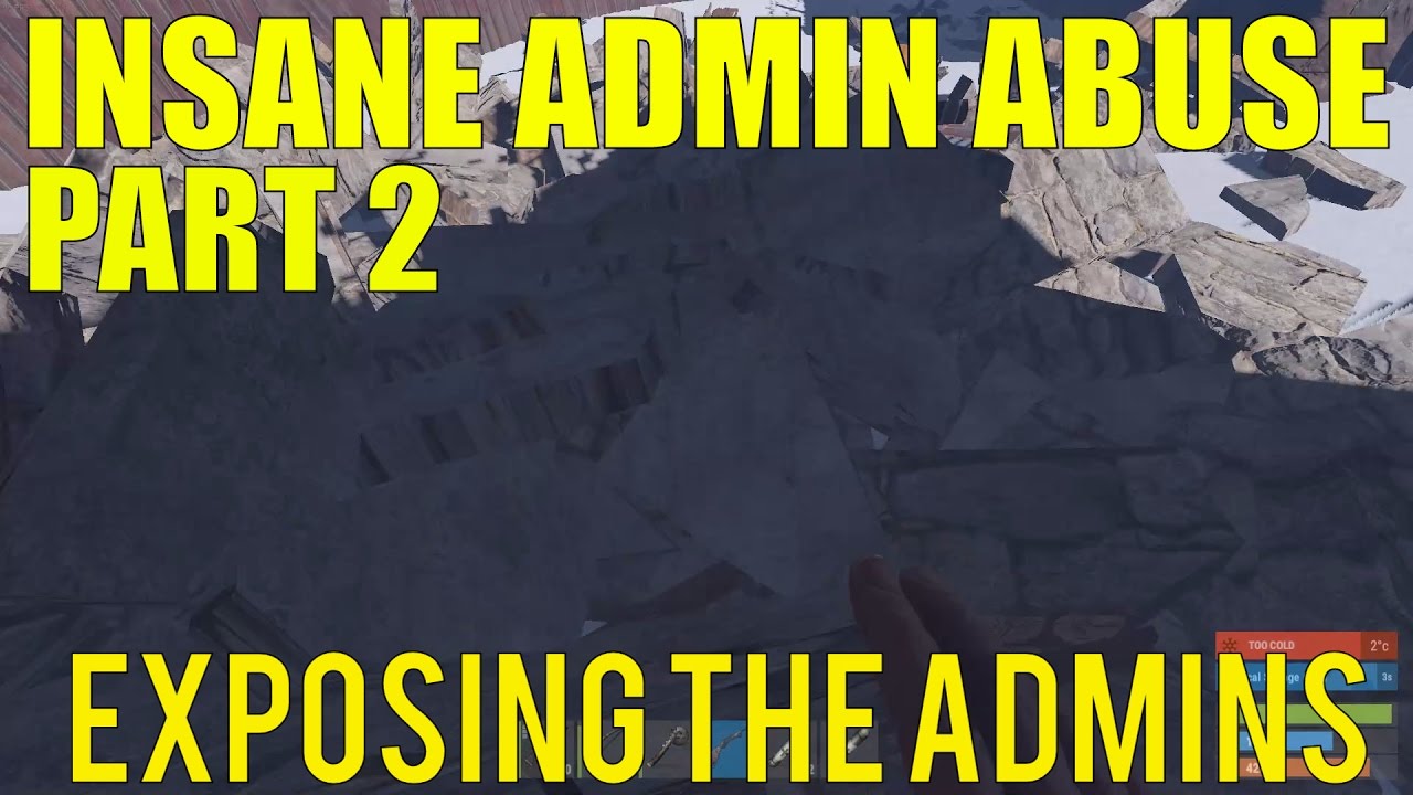 INSANE ADMIN ABUSE Part 2 - Exposing Admins! | RUST - YouTube
