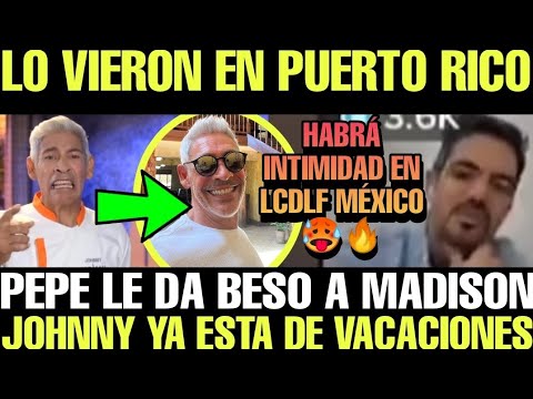 JOHNNY YA DE VACACIONES!! LO VEN EN PUERTO RICO!! PEPE BESA A MADISON ...