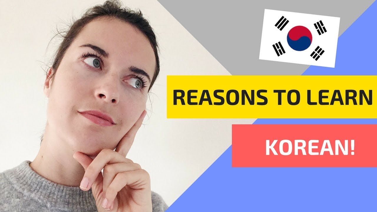 Reasons to learn Korean - should you learn Korean? - YouTube