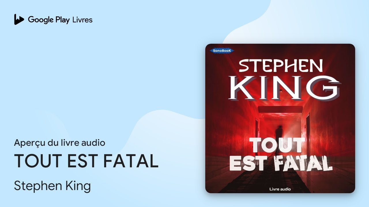 TOUT EST FATAL de Stephen King · Extrait du livre audio - YouTube
