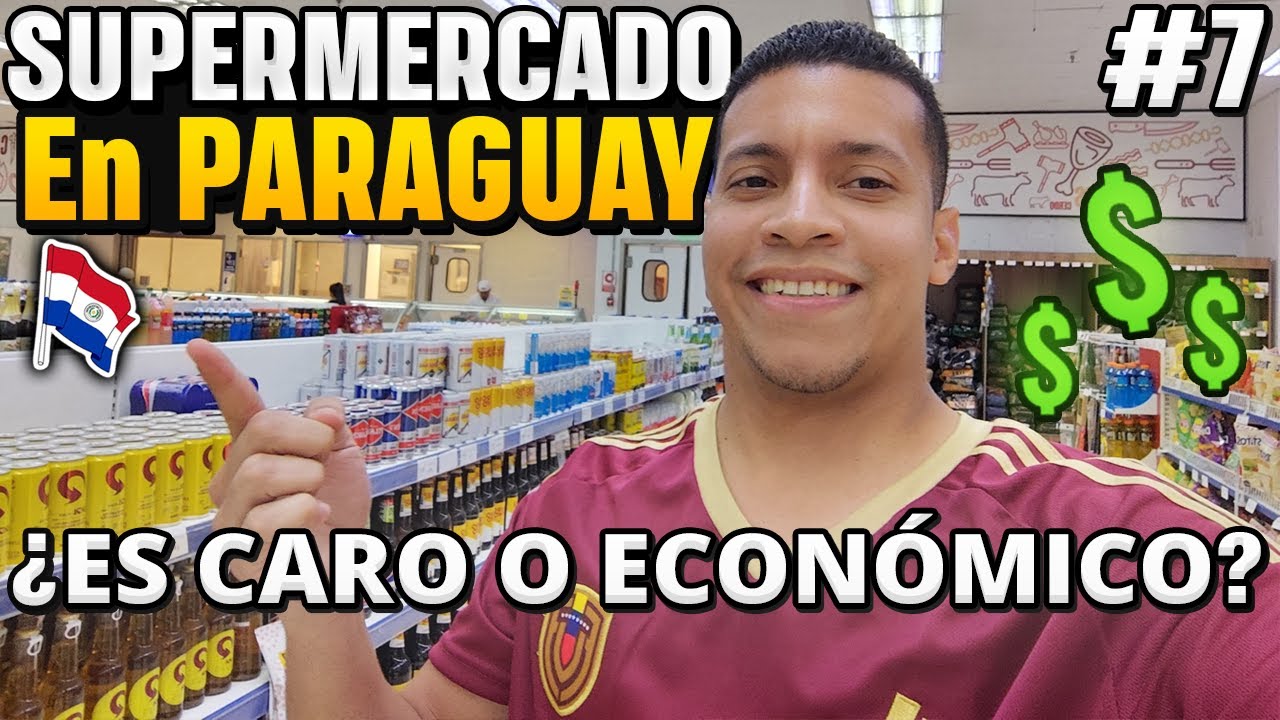 VENEZOLANO REACCIONA a 🛒SUPERMERCADO Paraguayo 🇵🇾 | Precios ...