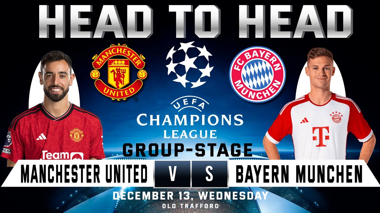 MANCHESTER UNITED vs FC BAYERN MUNICH | PREDICTIONS & Head to Head ...