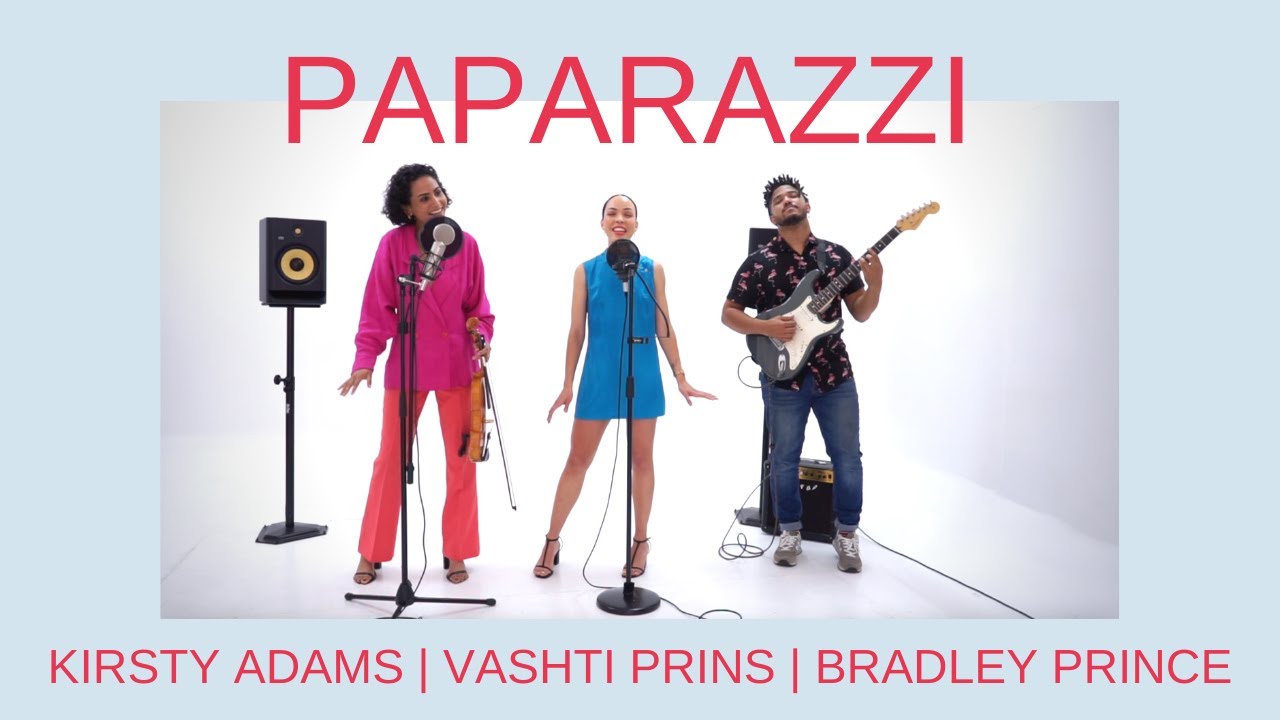 Paparazzi (Cover) by Kirsty Adams x Vashti Prins x Bradley Prince - YouTube