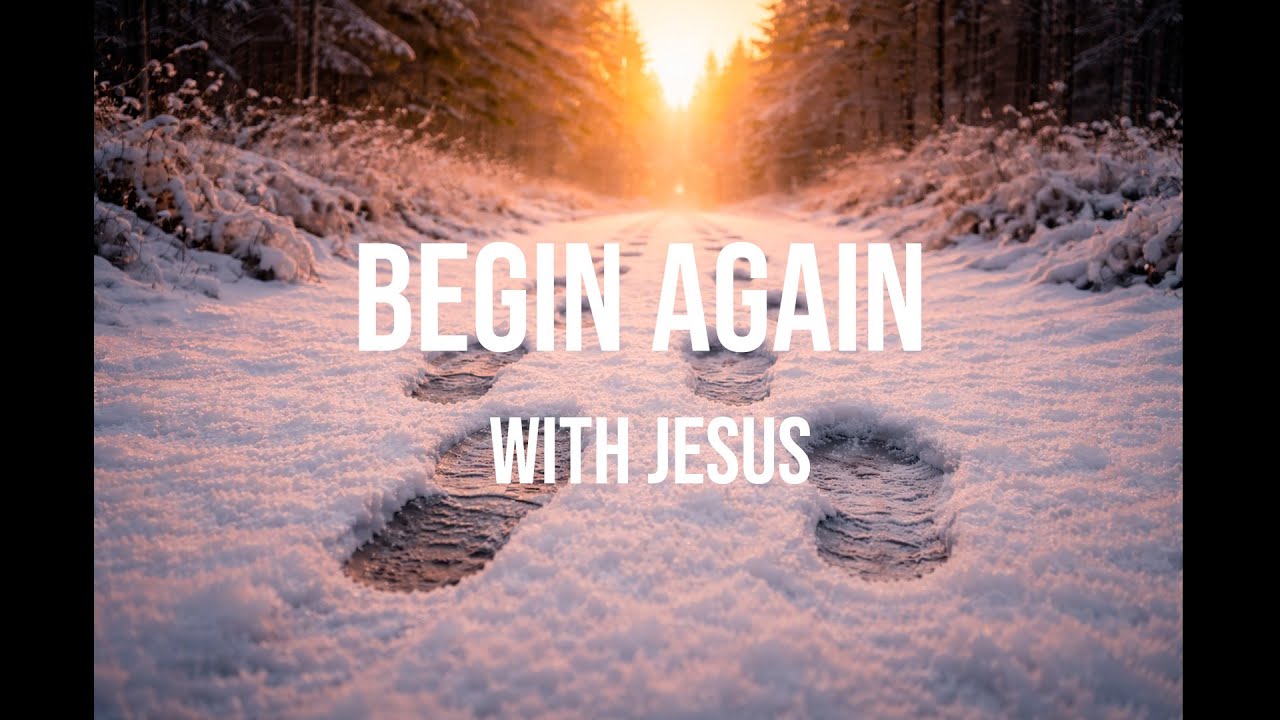 I Begin Again with Jesus | New Year Christian Worship - YouTube