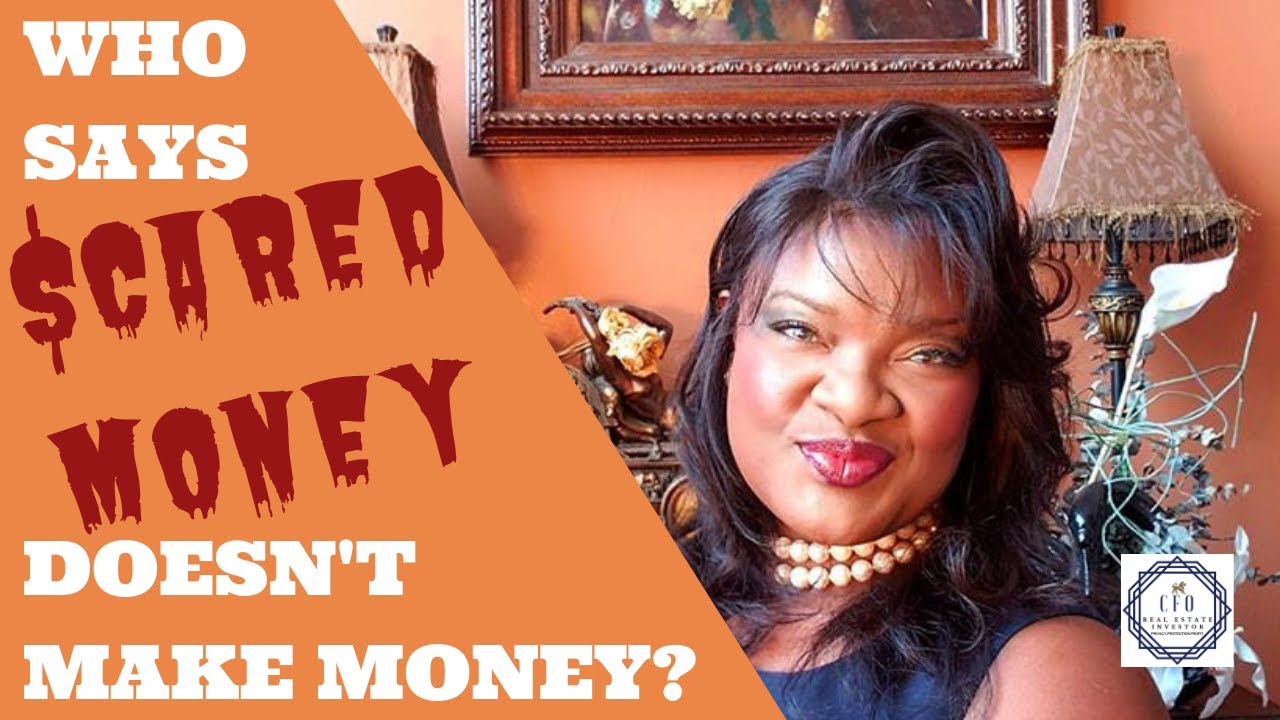 Who Says Scared Money Doesn't Make Money? - YouTube
