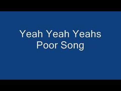Yeah Yeah Yeahs Poor Song - YouTube